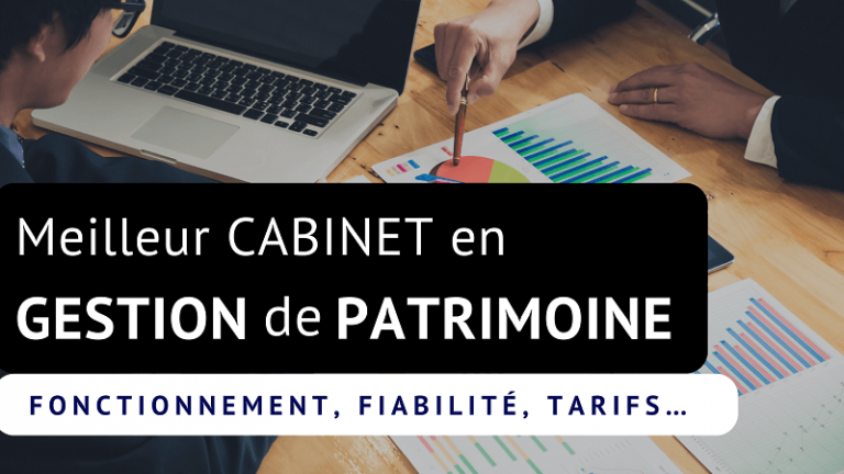 Meilleur cabinet en gestion de patrimoine [classement 2025]