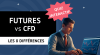 Futures vs CFD : Guide Complet 2025 + Simulateur Gratuit